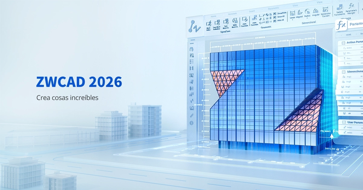 ¡ZWCAD 2026 ya esta disponible!